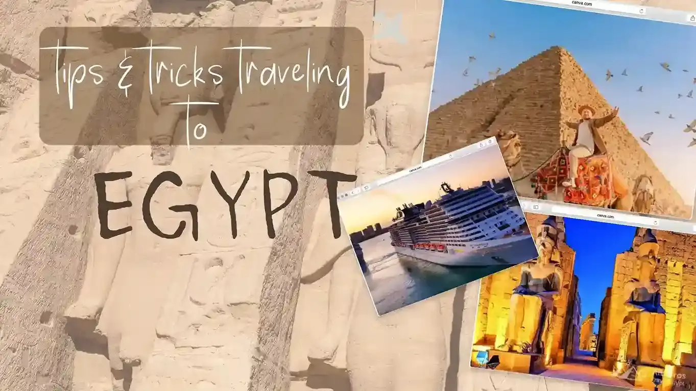 Essential Tips on traveling to Egypt – Guide & Advice